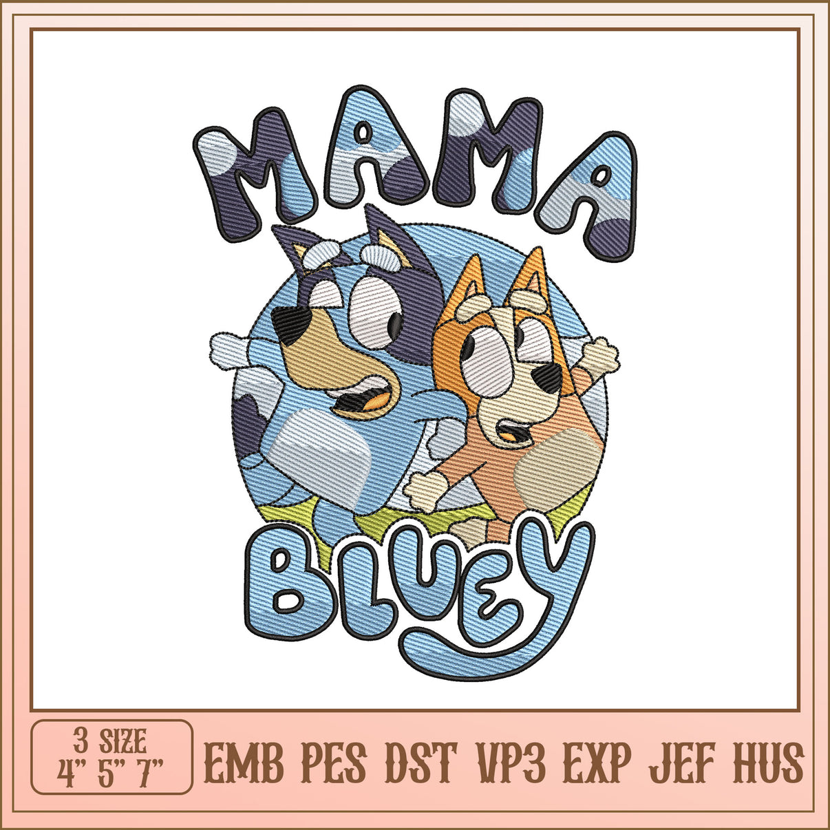 Mama Bluey Embroidery Design – svg files for cricut