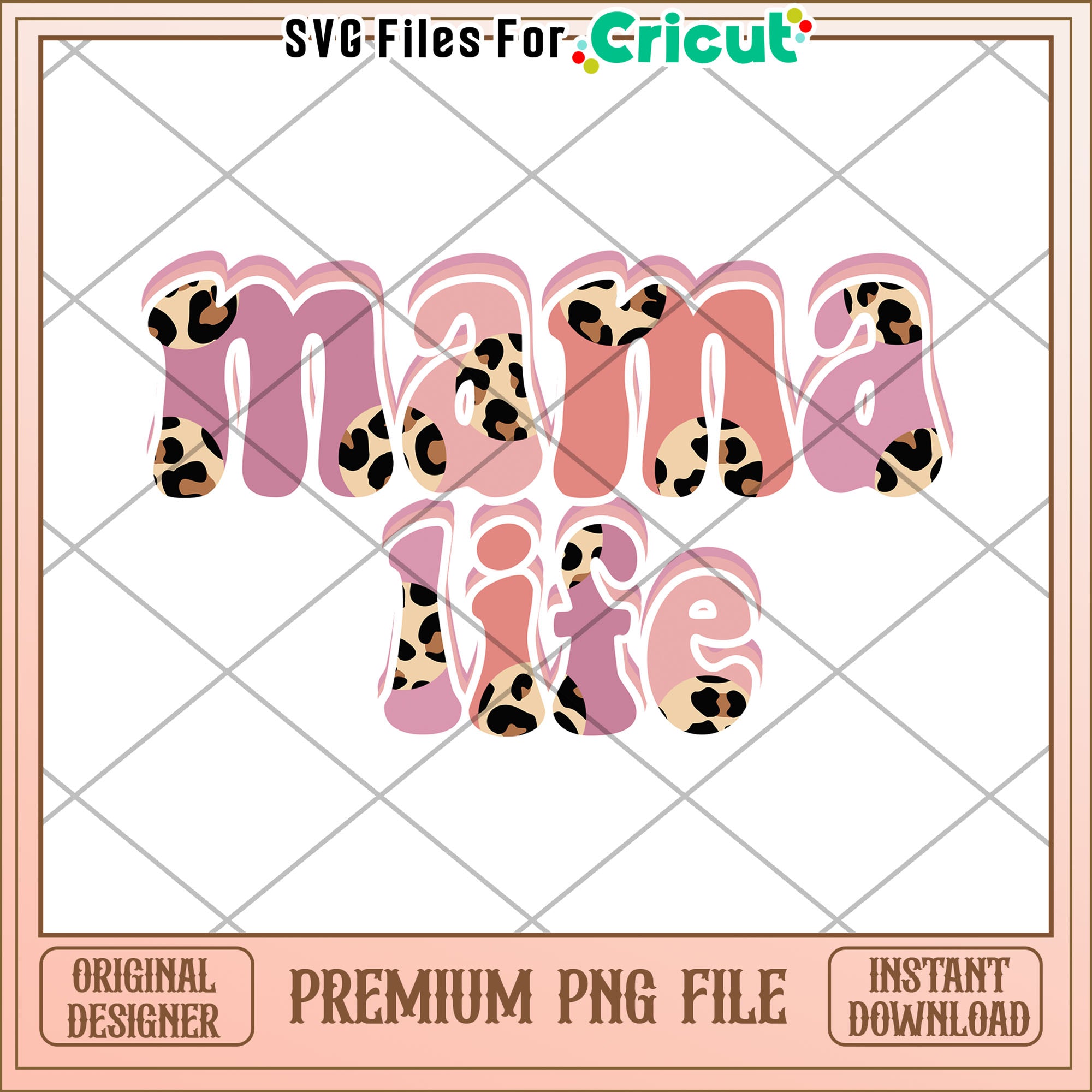 Mama Life Leopard Print PNG – svg files for cricut