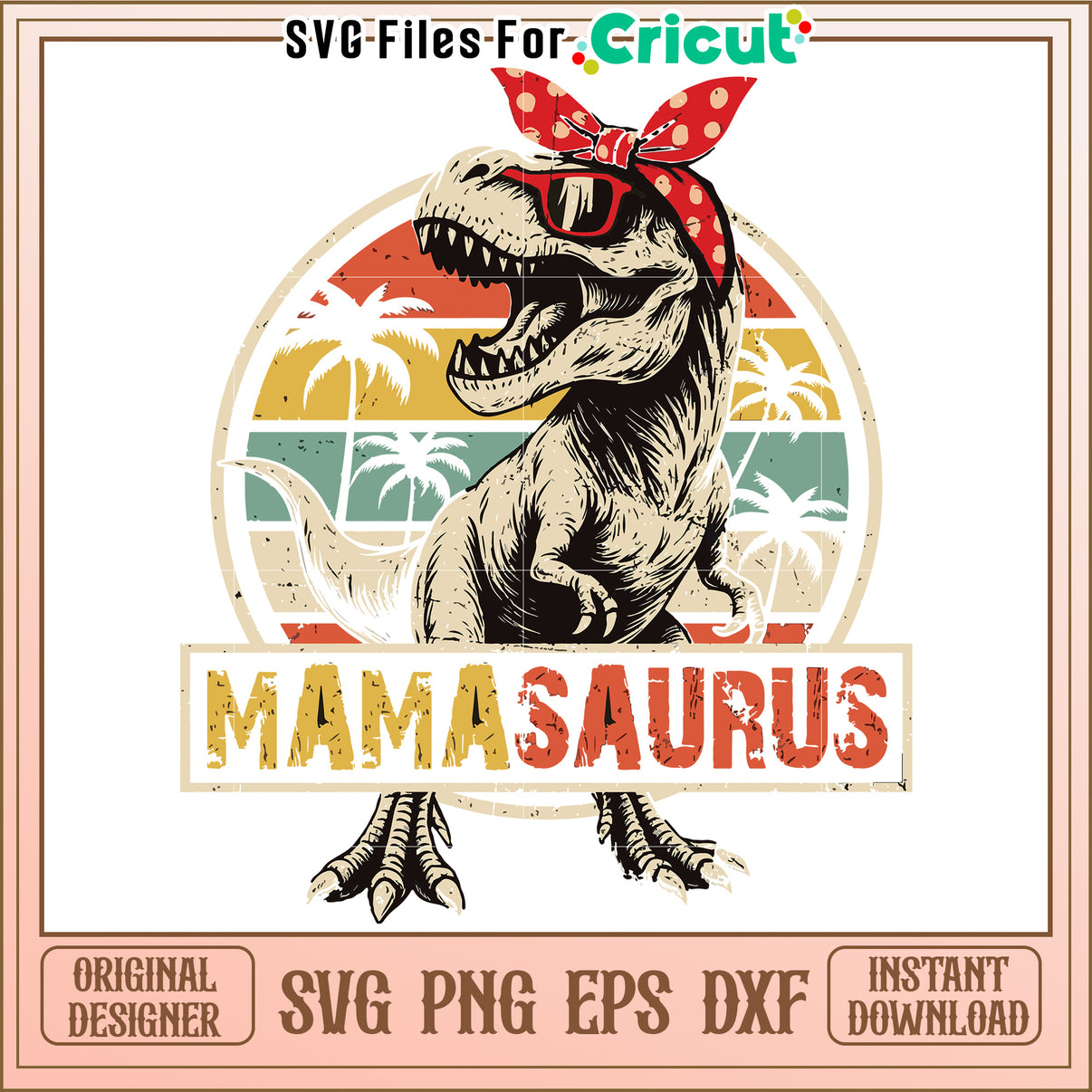 Mamasaurus png, mom dino svg, cute family design png – svg files for cricut