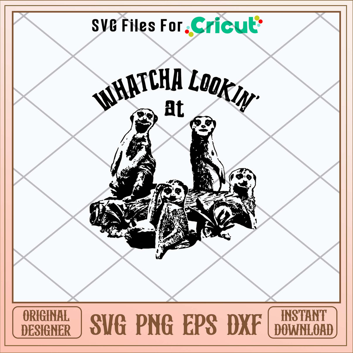 Meerkat Whatcha Lookin At Svg, Meerkat Svg-Svgfilesforcricut – svg ...
