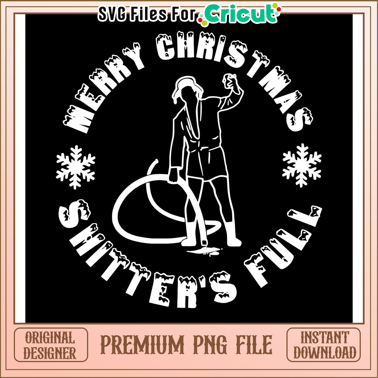 Merry Christmas Shitter's Full PNG Design for Crafts, Instant Download ...
