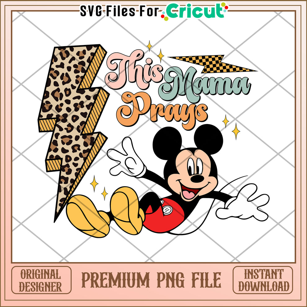 Mickey Mouse Mama Pray PNG – svg files for cricut