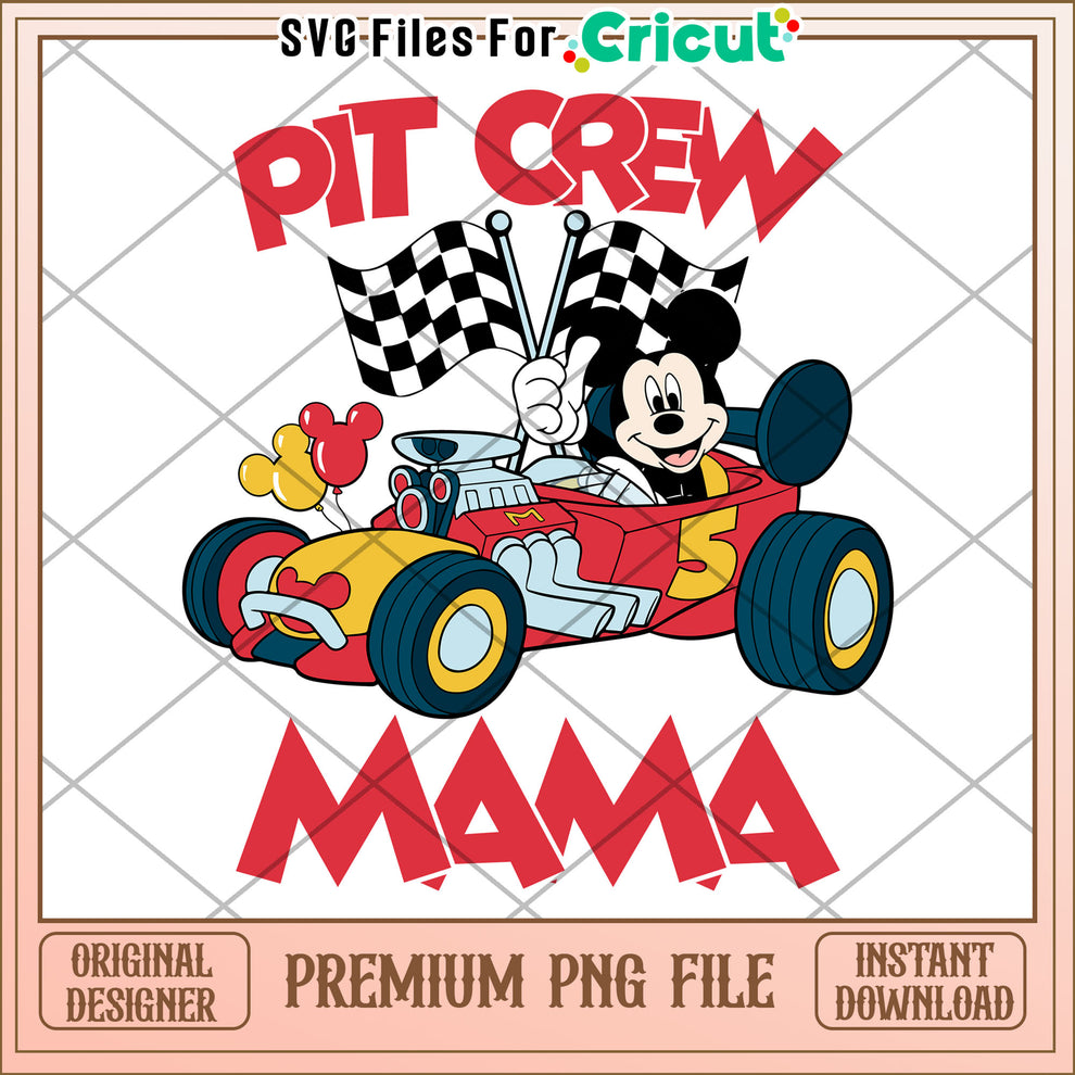 Mickey Mouse Pit Crew Mama PNG – svg files for cricut
