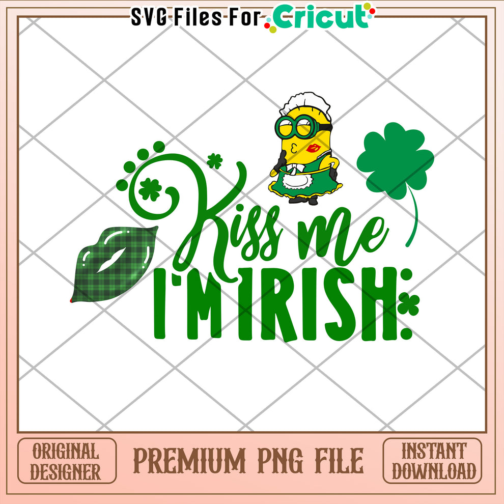 Minion Kiss Me Im Irish PNG – svg files for cricut