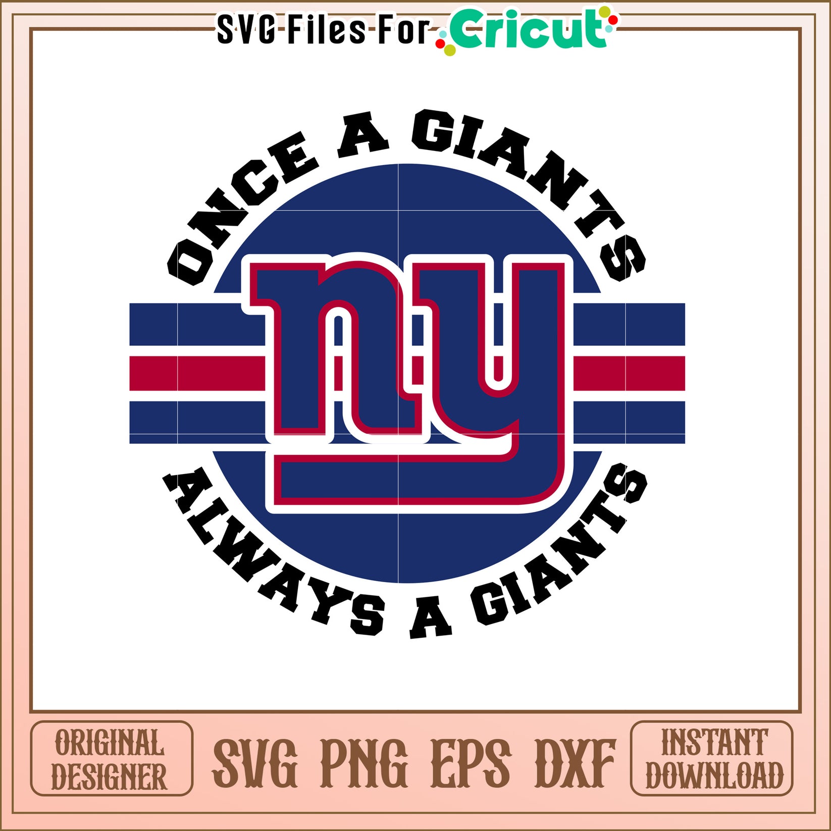 NY Giants SVG Design Once A Giant Always A Giant – svg files for cricut