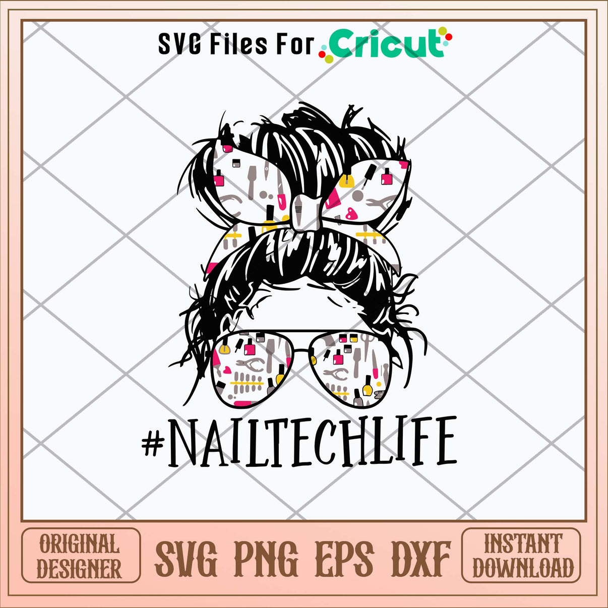 Nail Tech Life Svg, Messy Bun Mom Life Svg-Svgfilesforcricut – svg ...