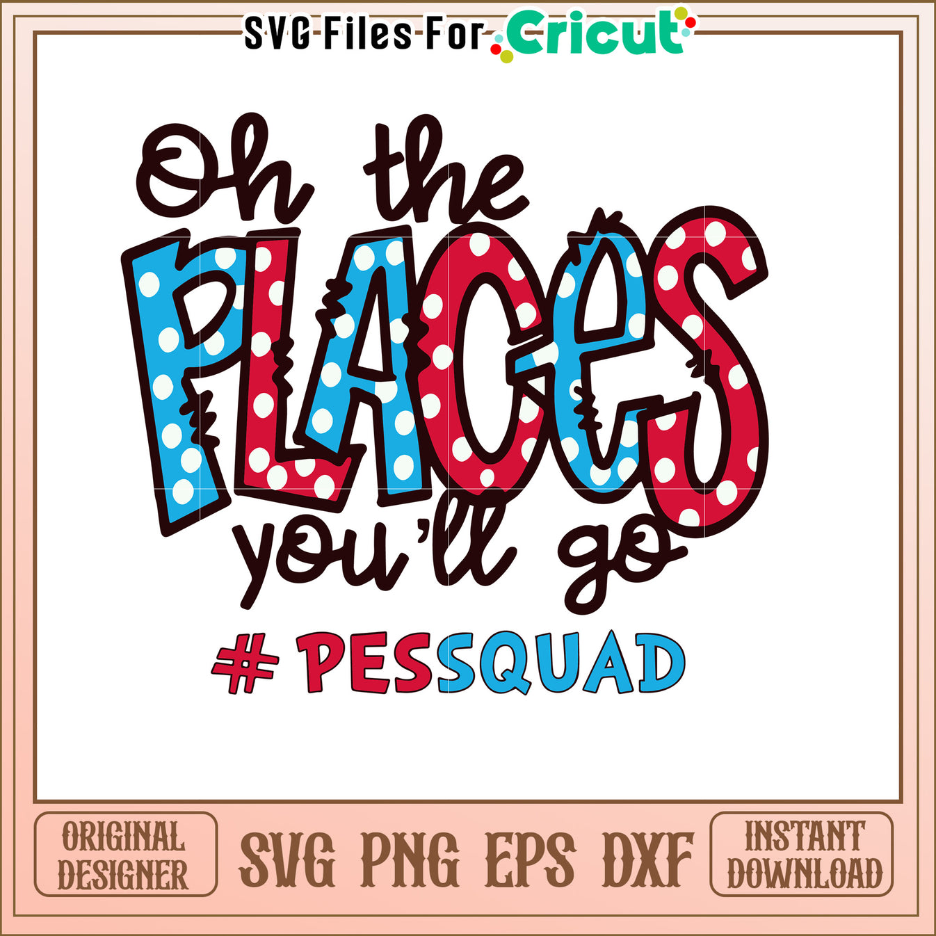 Oh The Places Youll Go SVG – svg files for cricut