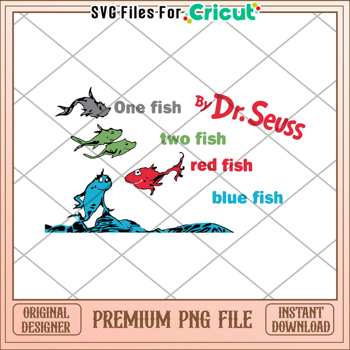 One Fish Two Fish Red Fish Blue Fish PNG – svg files for cricut