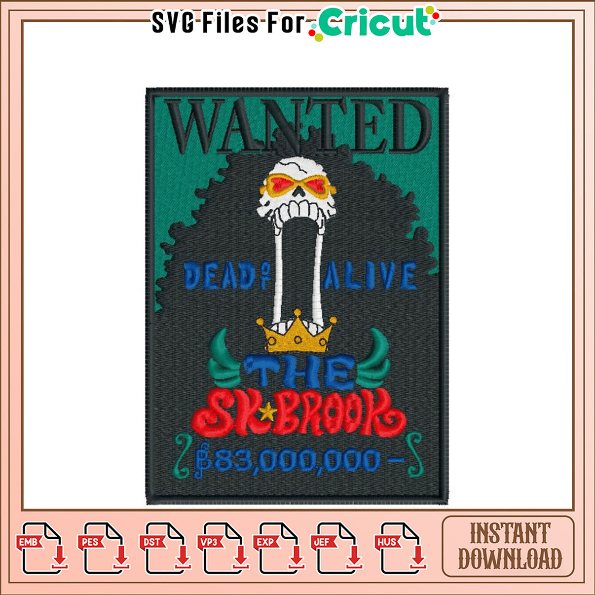 One Piece Brook Wanted Embroidery Design – svg files for cricut