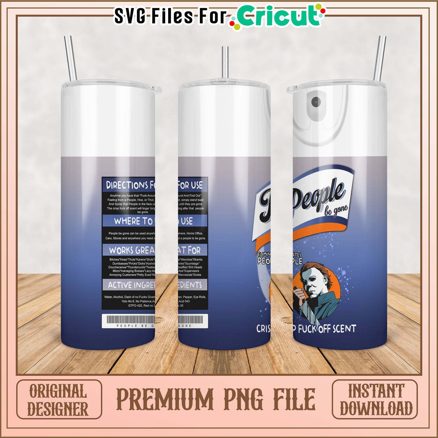 People Be Gone Tumbler PNG – svg files for cricut