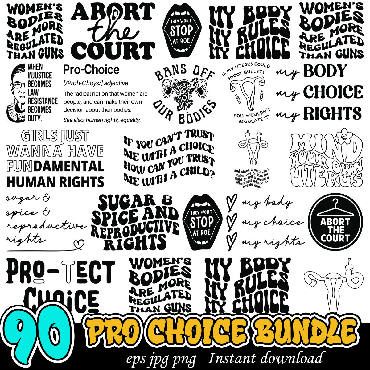 Pro Choice Bundle Black png, Her body her choice quotes bundle – svg ...