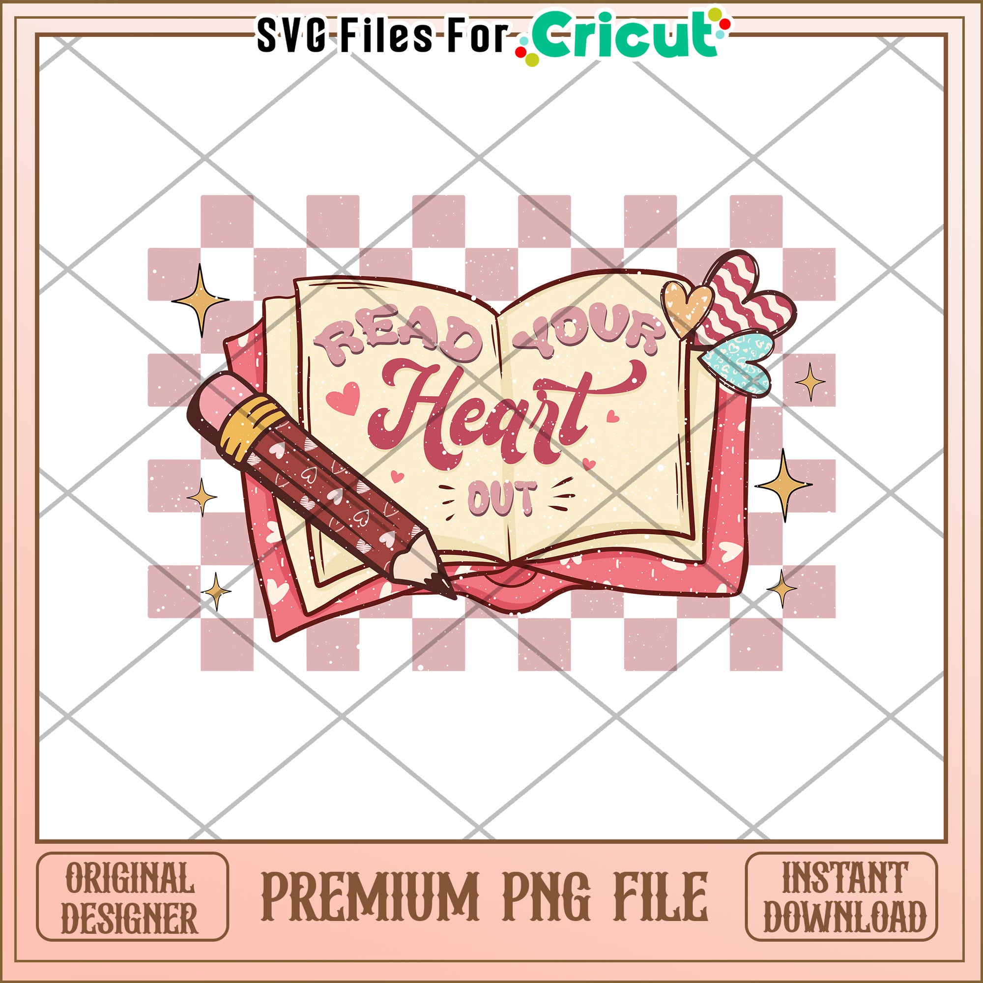 Read Your Heart Out PNG Design – svg files for cricut