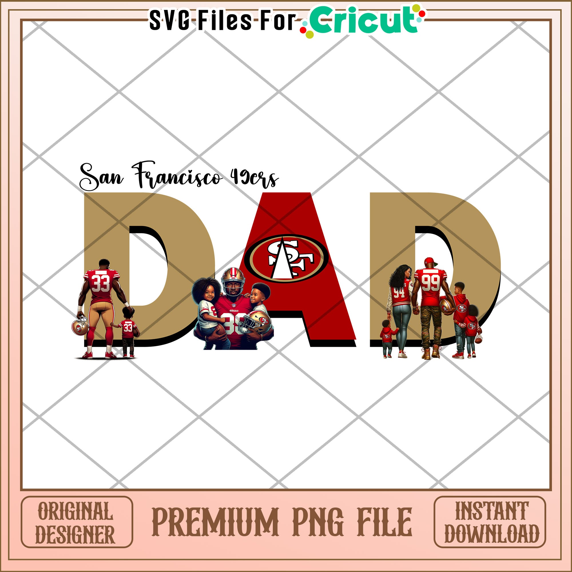 San Francisco 49ers Dad Design, Premium PNG for Cricut Use – svg files ...