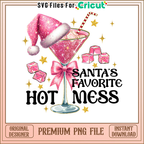 Santa's Favorite Hot Mess PNG File, Perfect for Holiday Crafts – svg ...