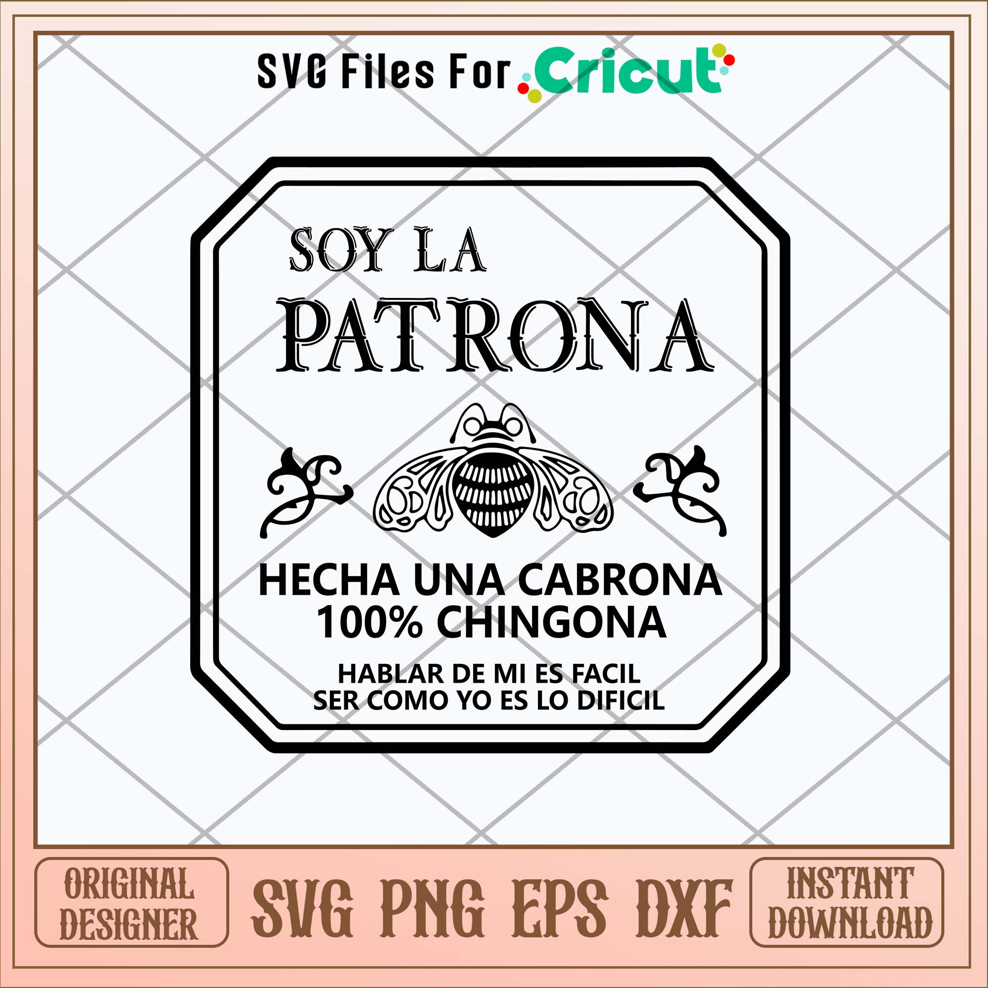 Soy La Patrona Hecha Una Cabrona 100_ Chingona Svg, Png Dxf Eps File-S ...