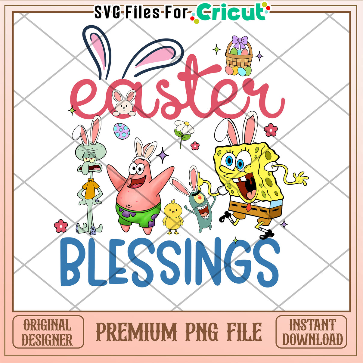 SpongeBob Easter Blessings PNG – svg files for cricut