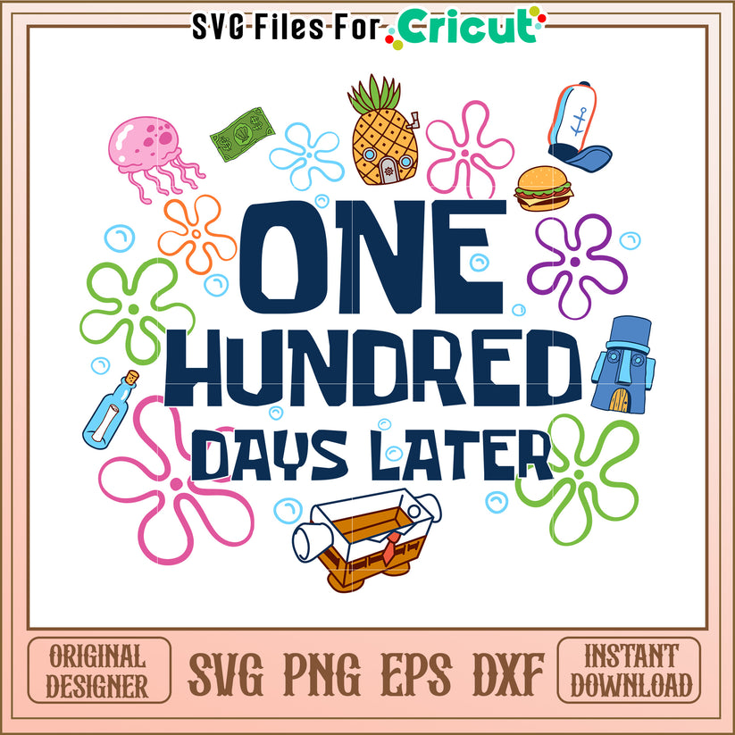 SpongeBob One Hundred Days Later SVG – svg files for cricut