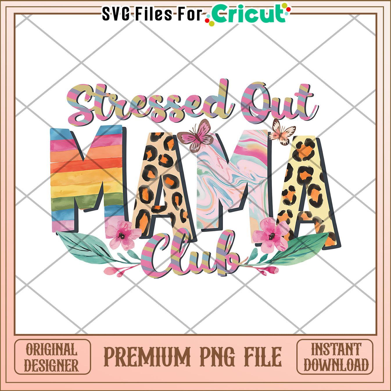 Stressed Out Mama Club PNG Design – svg files for cricut
