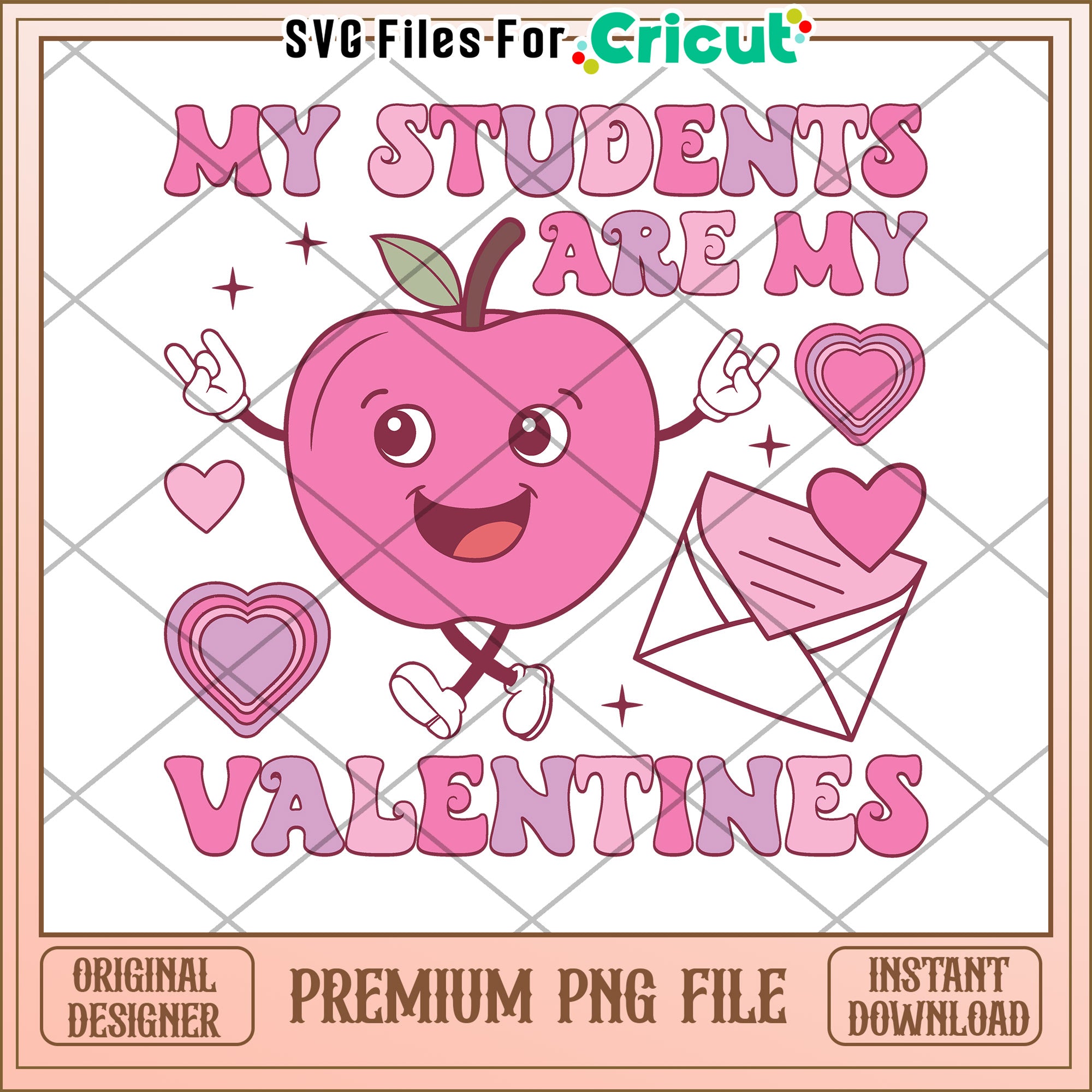 Students Are My Valentines PNG – svg files for cricut