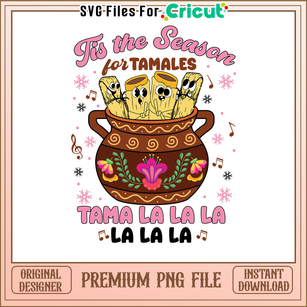 Tamales Christmas PNG, Instant Download – svg files for cricut
