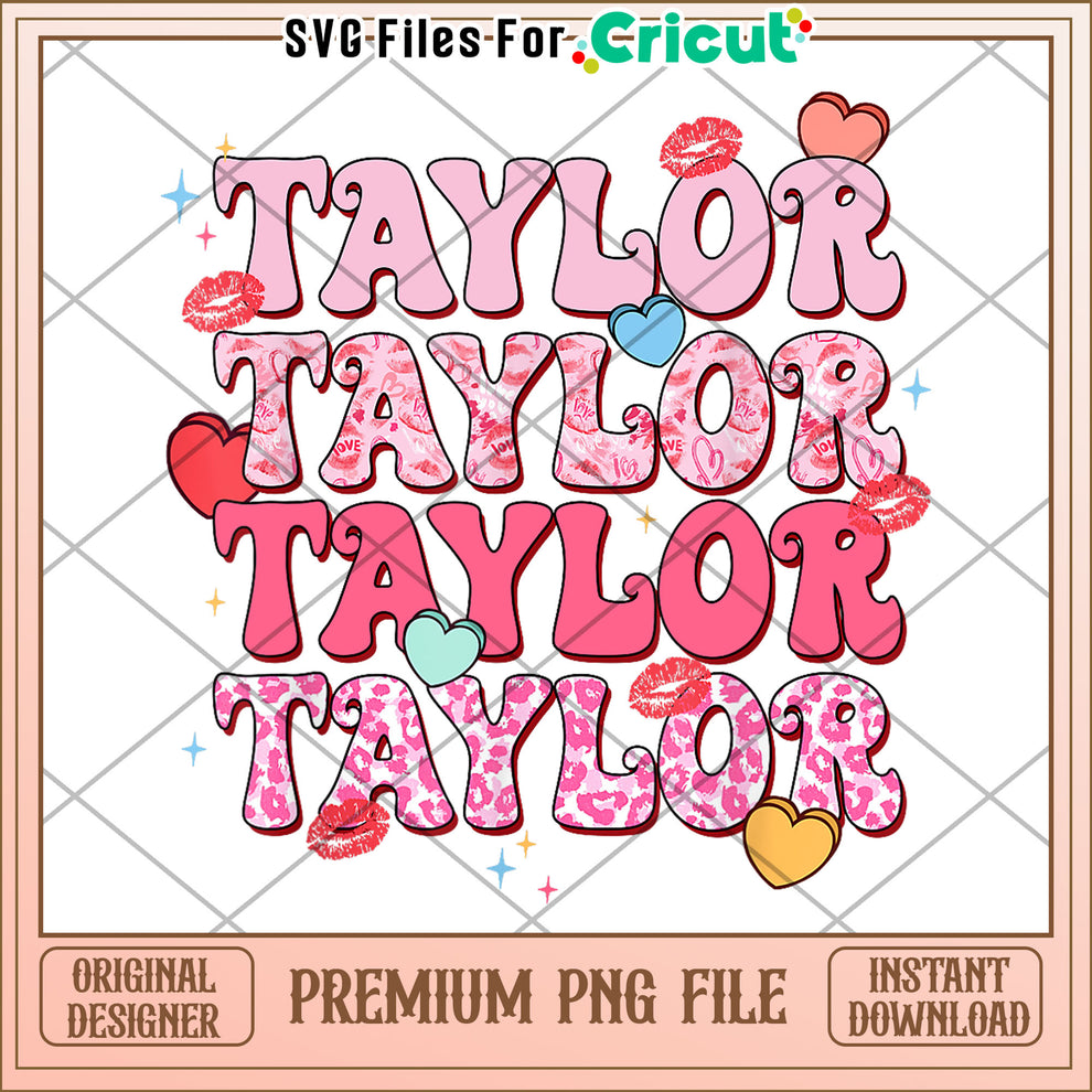 Taylor Name PNG Design Valentines Day – svg files for cricut