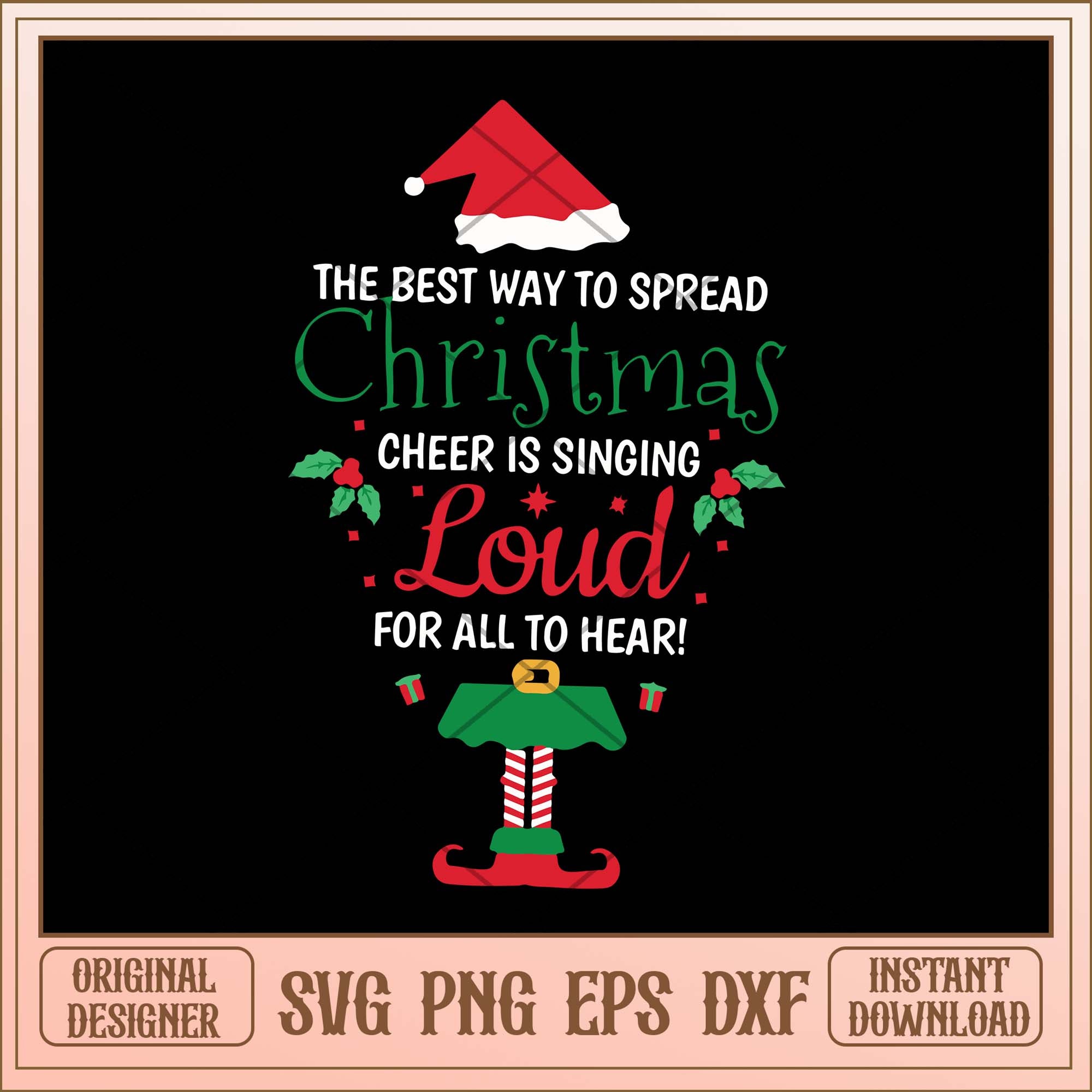 The best way to spread christmas cheer is singing, Christmas ELF bundl ...