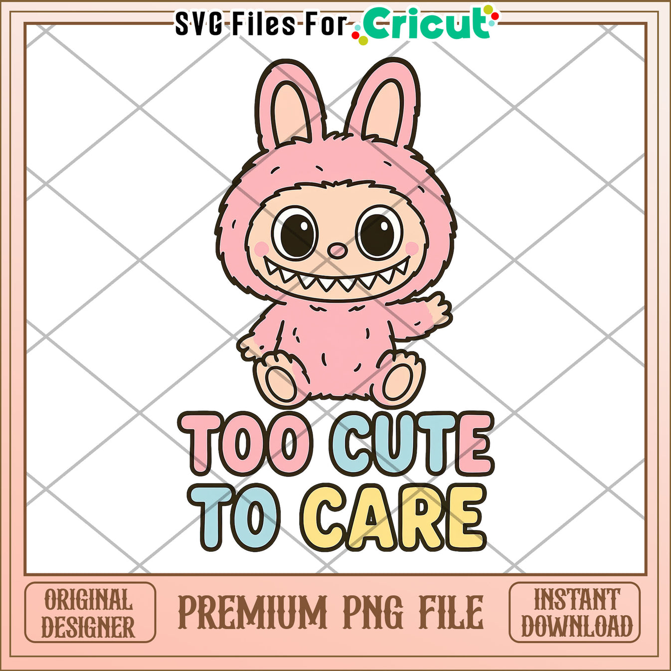 Too cute to care png, labubu quotes png, funny labubu png – svg files ...