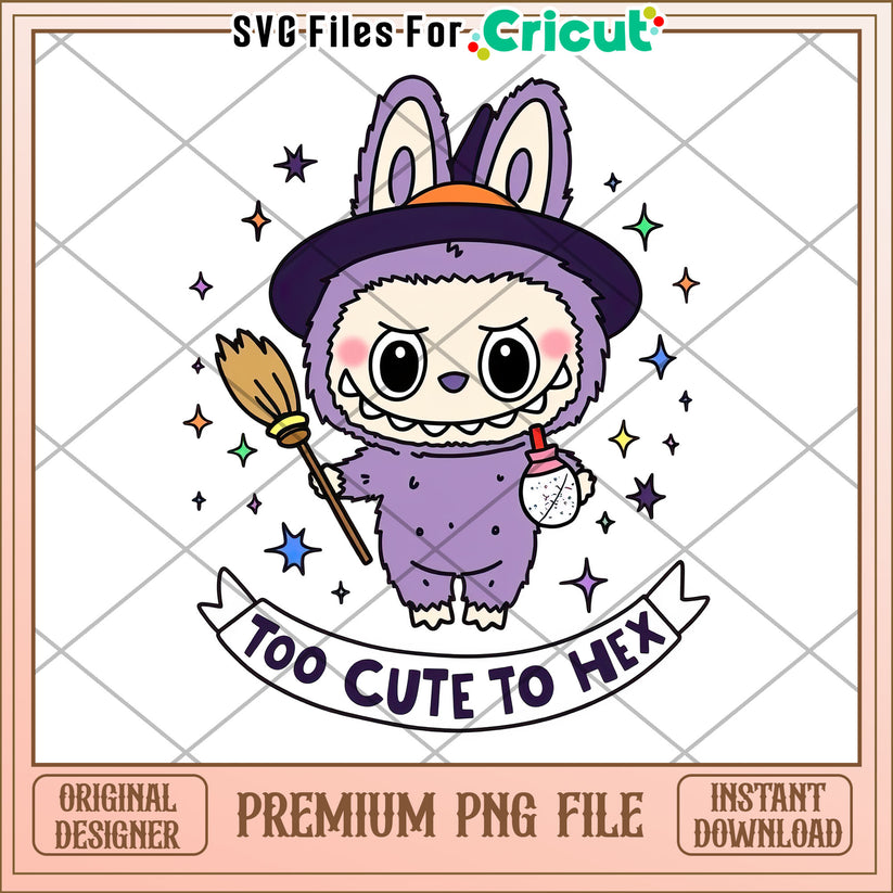 Too cute to hex png, labubu quotes png, funny labubu png – svg files ...