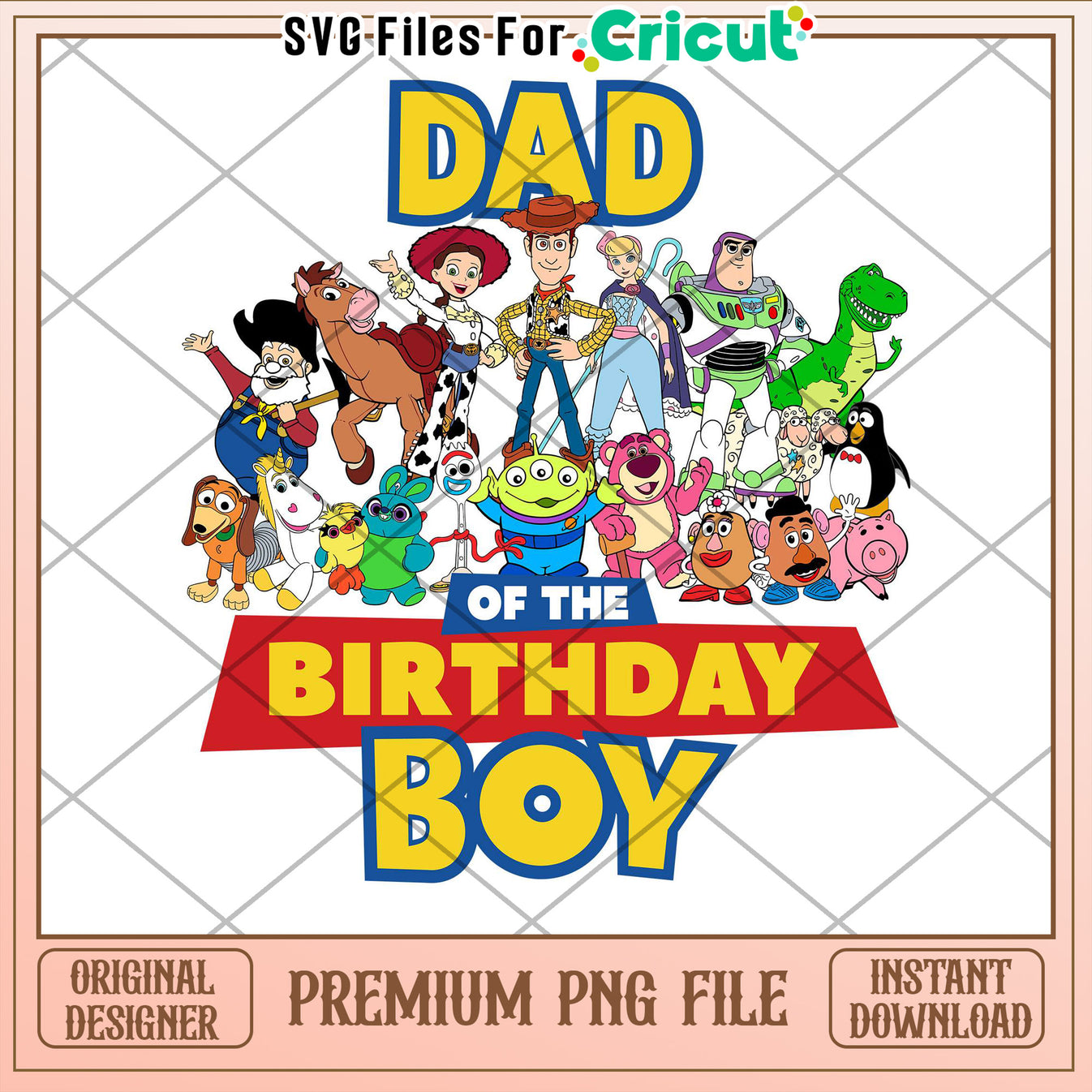 Toy Story Dad Birthday Boy PNG – svg files for cricut