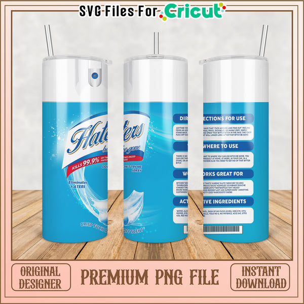 Tumbler PNG Haters Be Gone Design – svg files for cricut