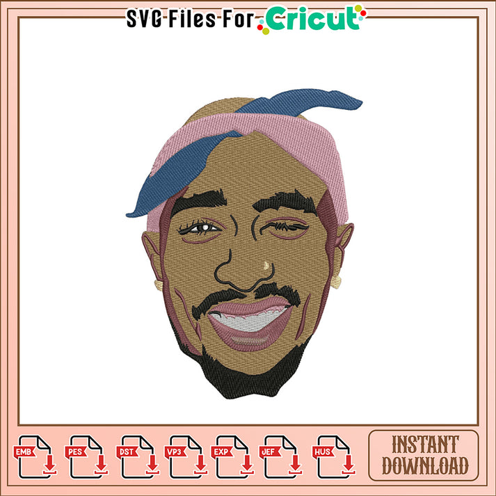 Tupac Shakur Embroidery Design Instant Download – svg files for cricut