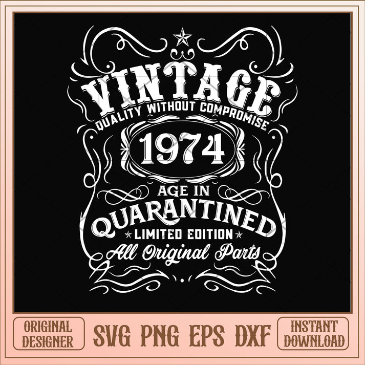Vintage 1974 age in quarantined svg, vintage svg, birthday svg – svg ...