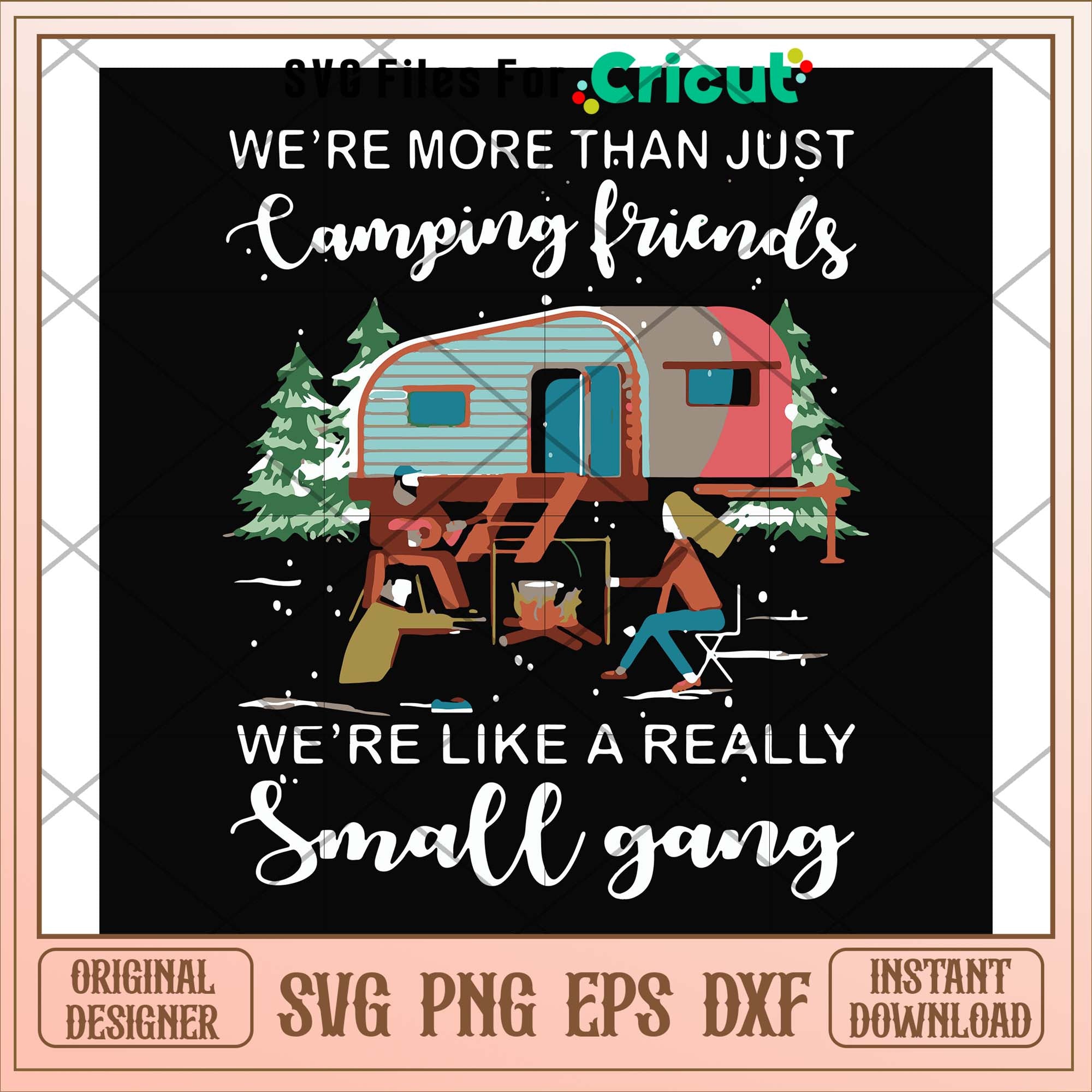 We are more than just camping friends svg, friends svg, funny svg – svg ...
