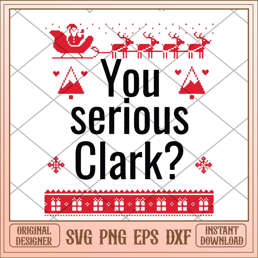You serious Clark svg, Christmas vacation legend quotes svg – svg files ...