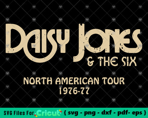 Daisy Jones & the Six - North American Tour 1976-77 Vintage svg file f ...